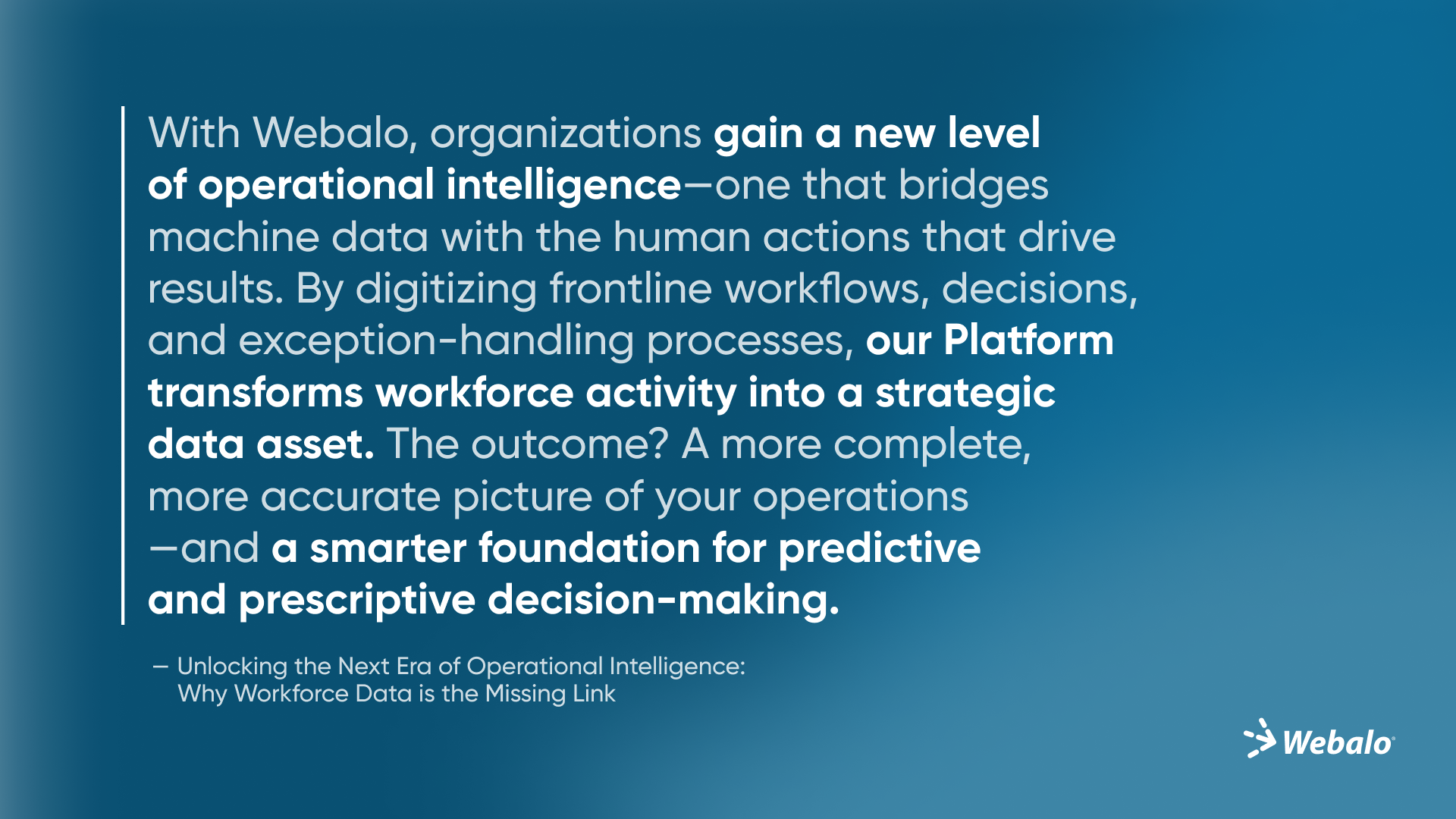 Unlocking the Next Era of Operational Intelligence: Why Workforce Data is the Missing Link